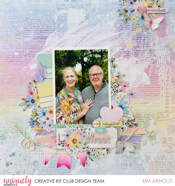 SO SWEET LAYOUT TUTORIAL - KIM ARNOLD - Uniquely Creative