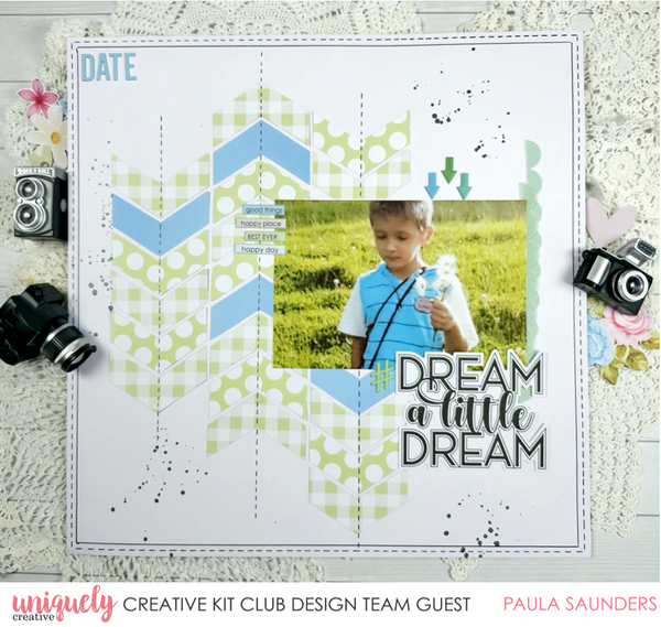DREAM A LITTLE DREAM LAYOUT TUTORIAL - PAULA SAUNDERS - Uniquely Creative