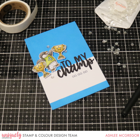 To My Champ Tutorial - Ashlee McGregor - Uniquely Creative
