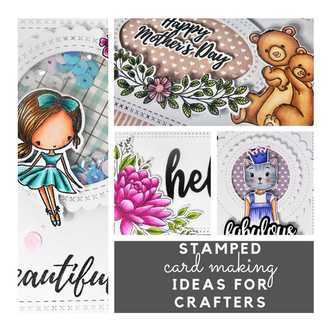 12 Card Making Ideas with Stamped Images - Uniquely Creative
